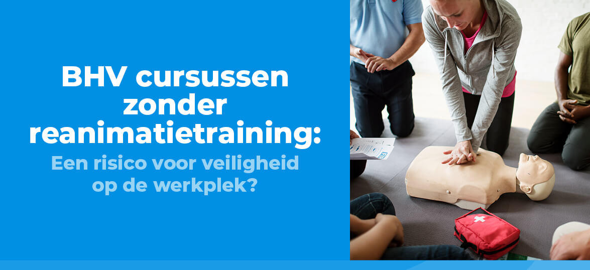 BHV cursussen zonder reanimatietraining: Een risico voor veiligheid op de werkplek? | ARBO centrum