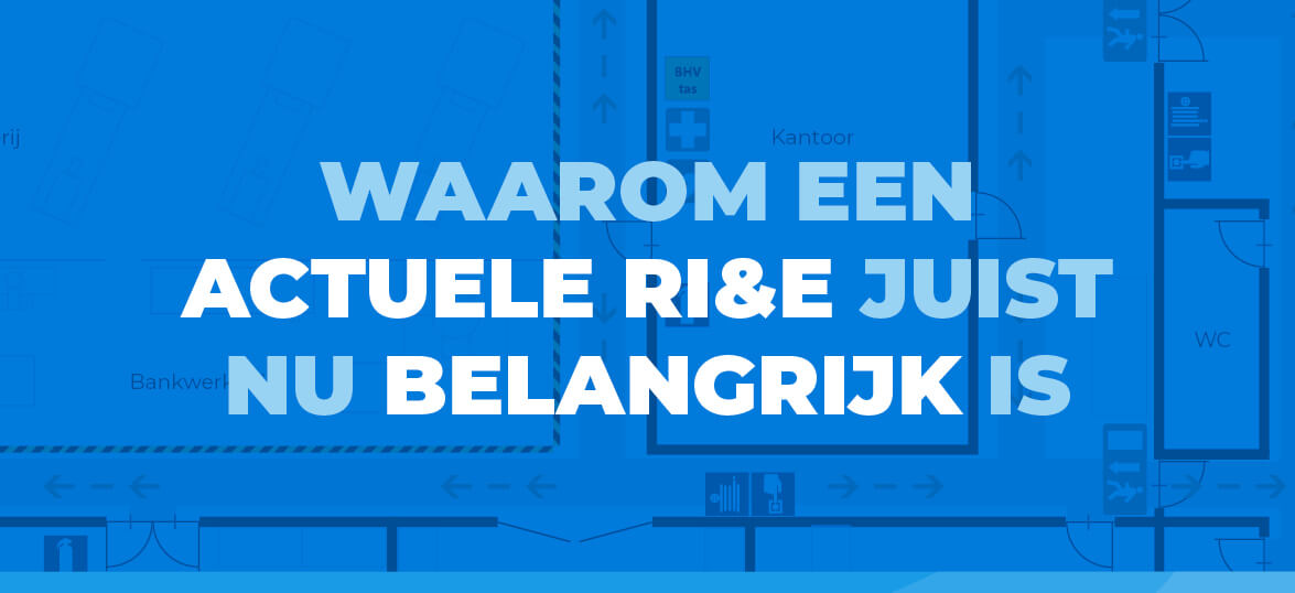 Waarom een actuele RI&E juist nu belangrijk is | ARBO centrum